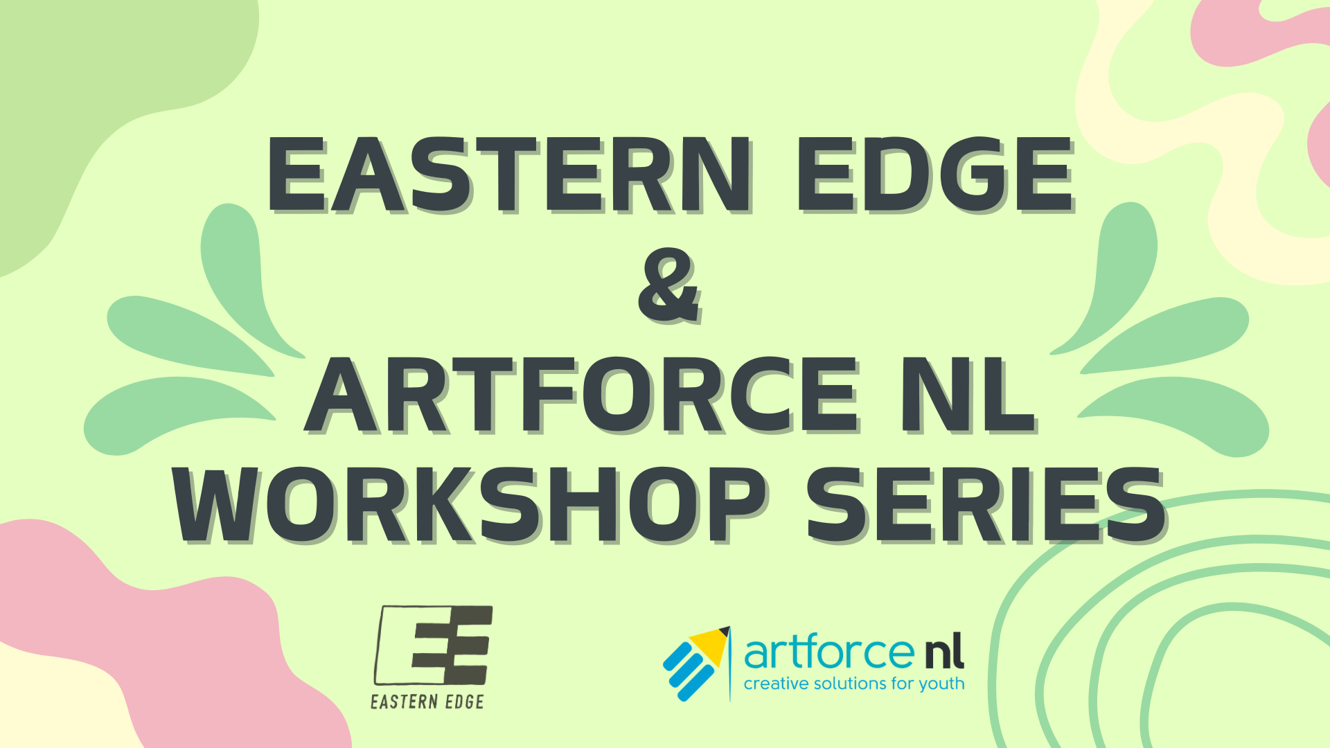 Artforce NL x EE Workshop Series › Eastern Edge Gallery